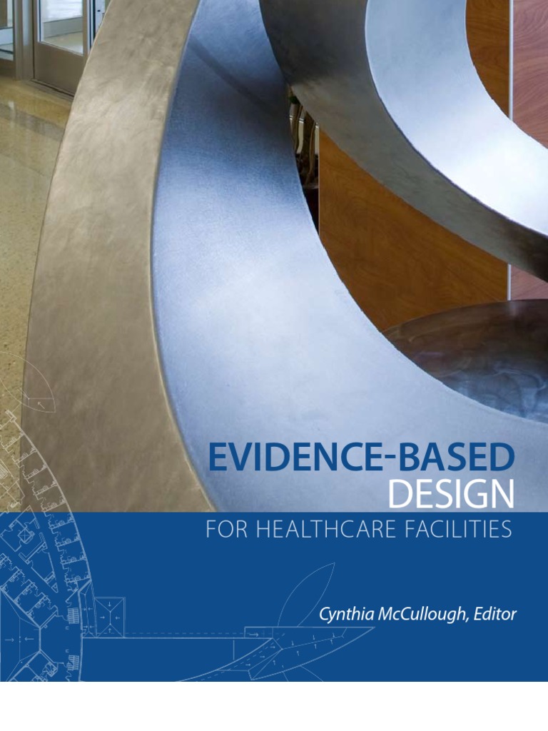 Evidence-Based Design For Healthcare Facilities | PDF
