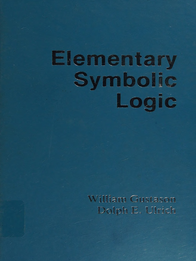 (Gustason, Ulrich) Elementary Symbolic Logic - 1982 | PDF ...