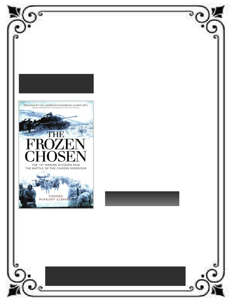 The Frozen Chosen The 1st Marine Division and The Battle of The Chosin ...