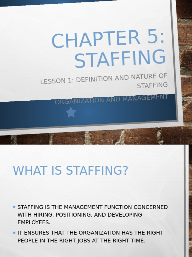 Chapter 5 Staffing Lesson 1 Definition and Nature of Staffing | PDF