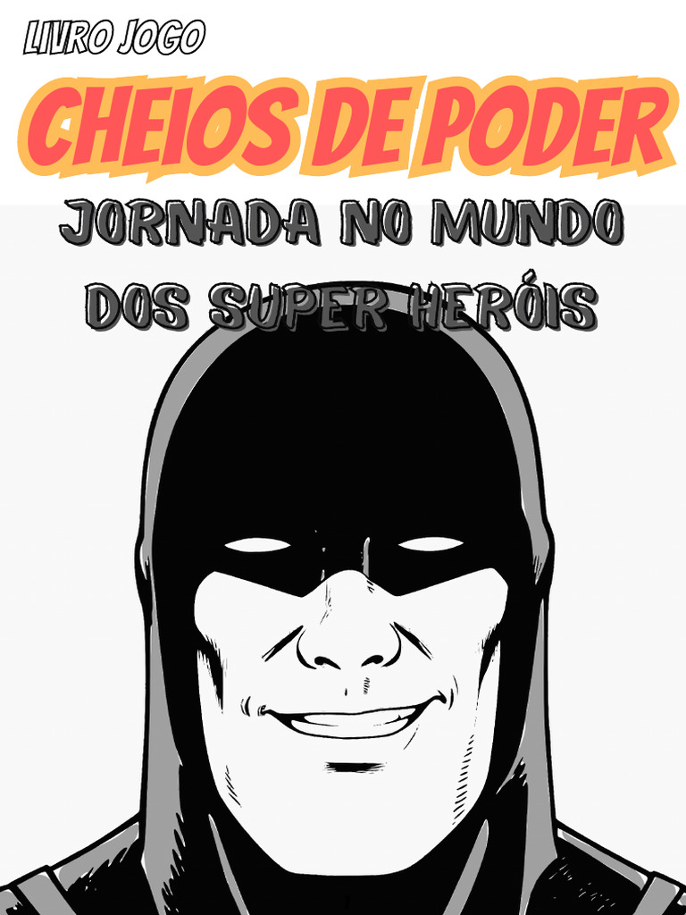 Cheios de Poder RPG - Jornada No Mundo Dos Super Heróis-Sample | PDF ...