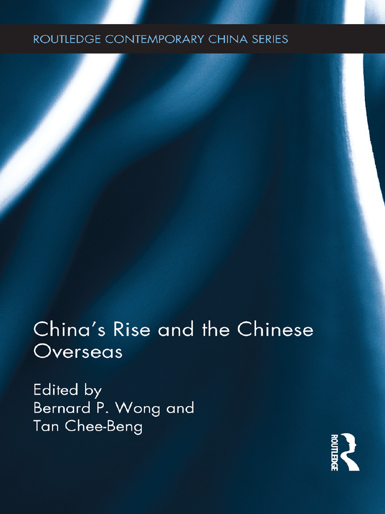 China's Rise and The Chinese Overseas (Bernard P. Wong, Tan Chee-Beng ...