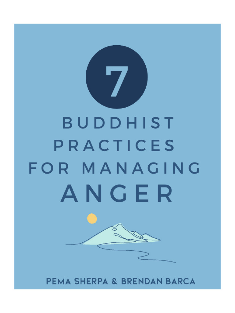7 Buddhist Practices for Anger - Pema Sherpa & Brendan Barca | PDF