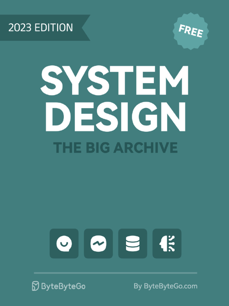 ByteByteGo Big Archive System Design 2023 | PDF
