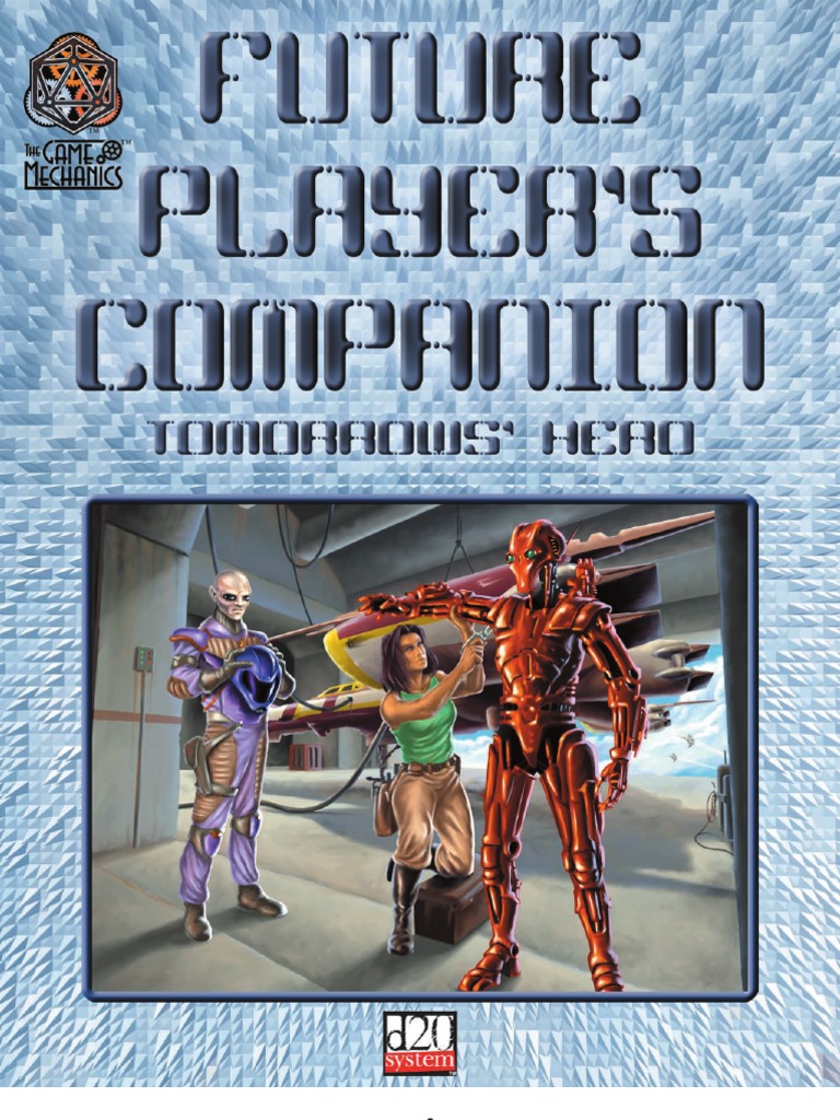 D20 Modern - Future Player's Companion Tomorrows' Hero | PDF | Science ...