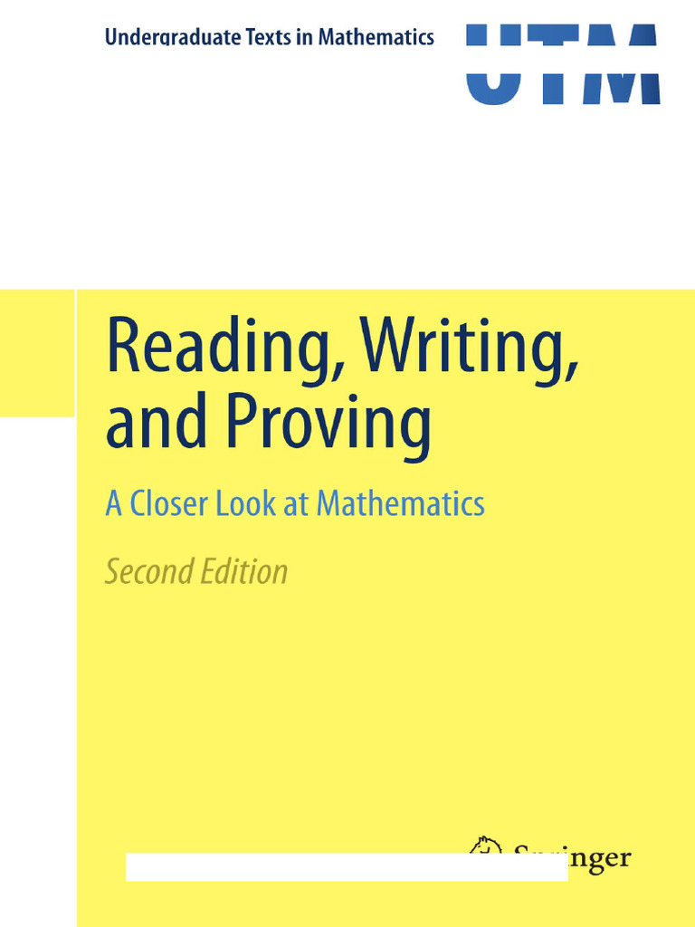 Reading, Writing, and Proving (A Closer Look at Mathematics) (2nd ...
