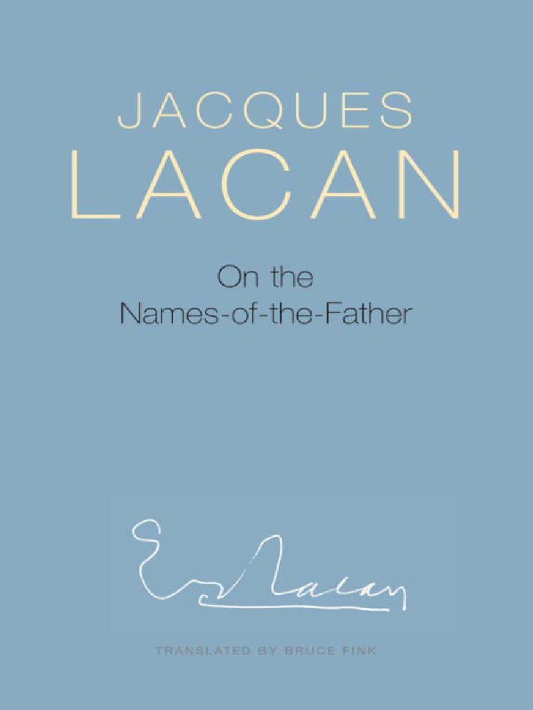 Lacan - On the Names-Of-The-Father (Fink, Transl.) (Polity, 2013) | PDF ...