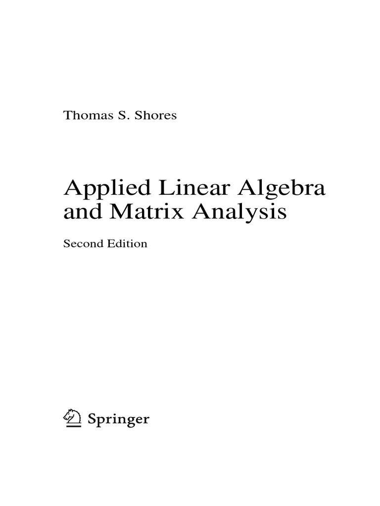 Applied Linear Algebra and Matrix Analysis (2nd Edition) Shores PDF | PDF | Linear Map | Vector ...