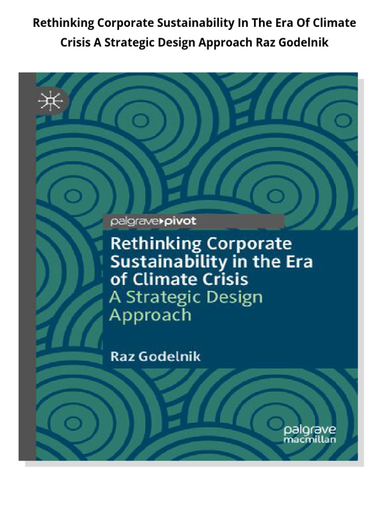 Rethinking Corporate Sustainability In The Era Of Climate Crisis A ...