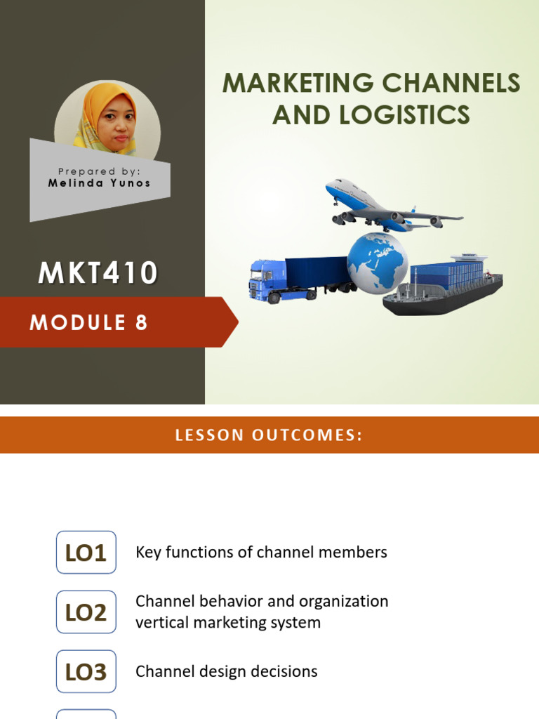 MODULE 08 - Marketing Channels and Logistics | PDF | Logistics | Marketing