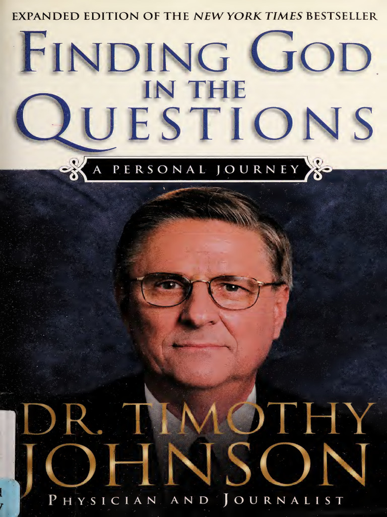 Finding God in The Questions A Personal Journey (Johnson, G. Timothy ...