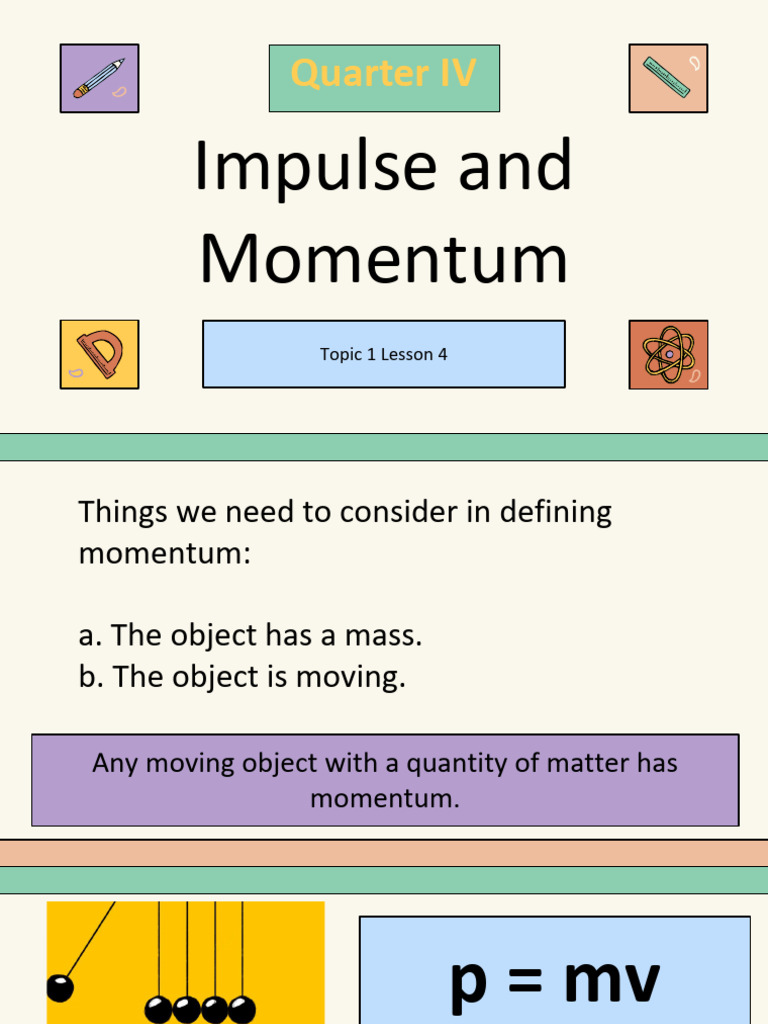 Q4 T1 Lesson 4 - Impulse and Momentum | PDF | Force | Momentum