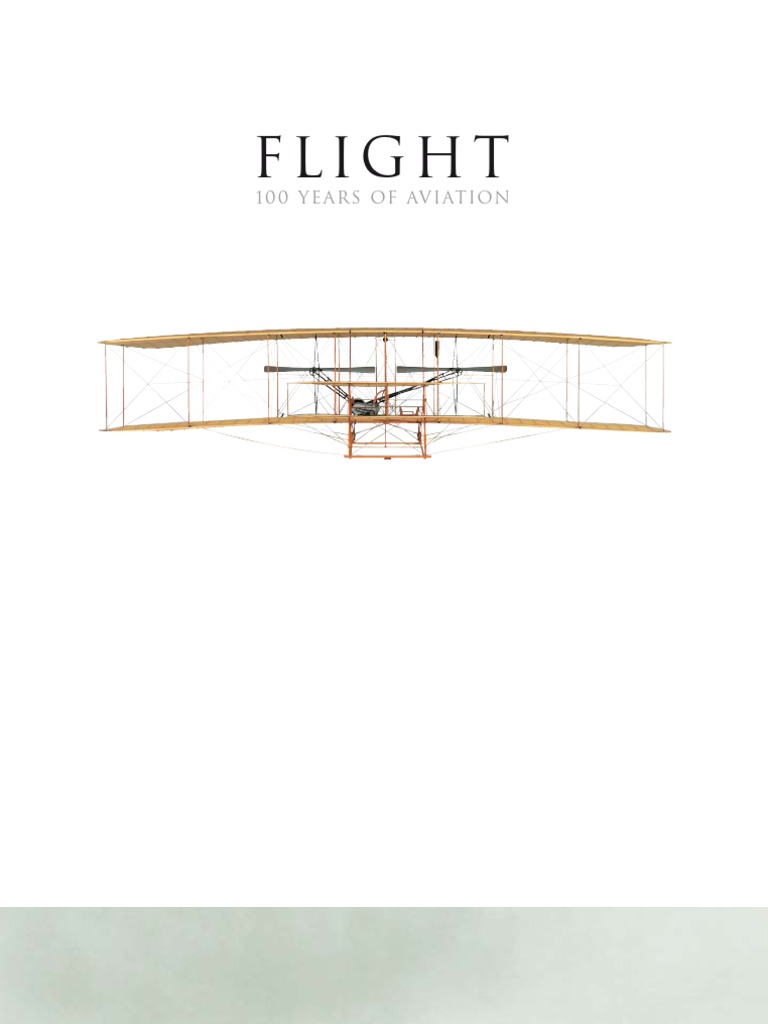 Flight 100 Years of Aviation | PDF | Wright Brothers | Wright Flyer