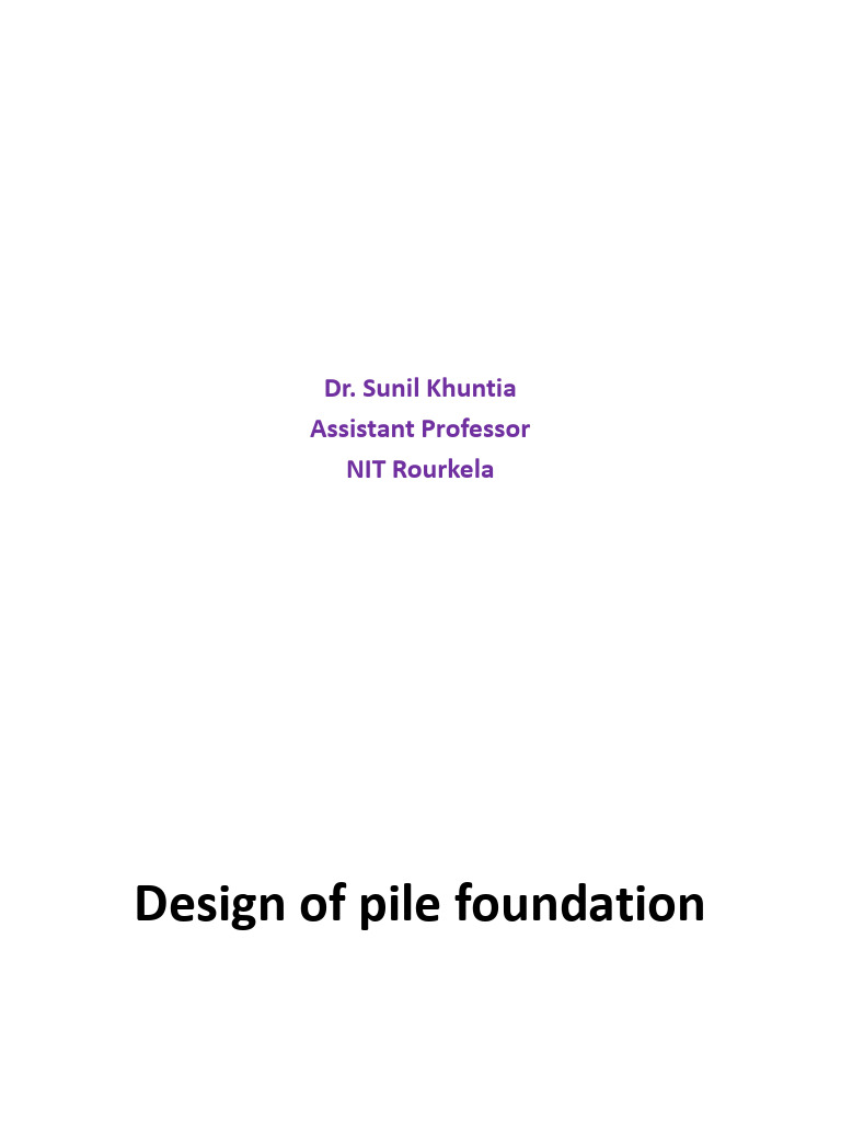 Class 5 Pile Foundation | PDF | Structural Engineering | Applied And ...