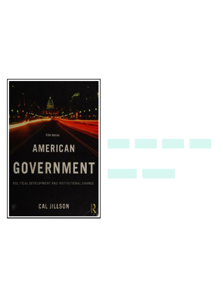 American Government Political Development and Institutional Change ...