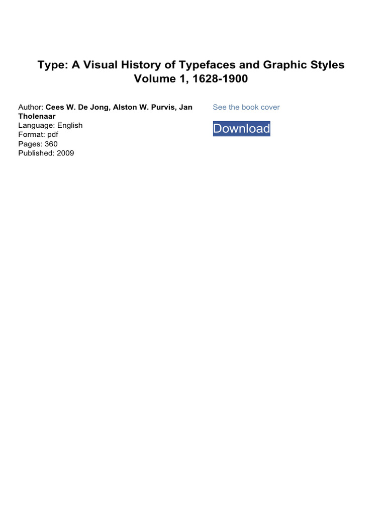 Type_ a Visual History of Typefaces and Graphic Styles Volume 1 ... | PDF