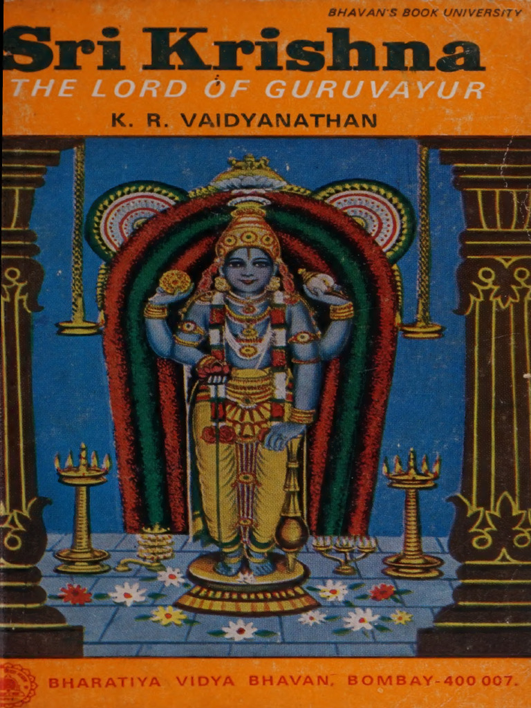 Sri Krishna The Lord of Guruvayur K R Vaidyanathan 1977 Bharatiya | PDF