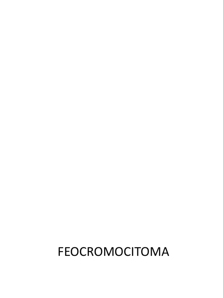 Feocromocitoma | PDF | Glándula suprarrenal | Epinefrina