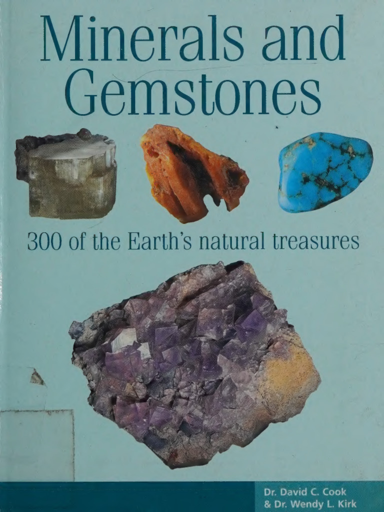 Minerals and Gemstones 300 of the Earths Natural Treasures (Cook, David ...