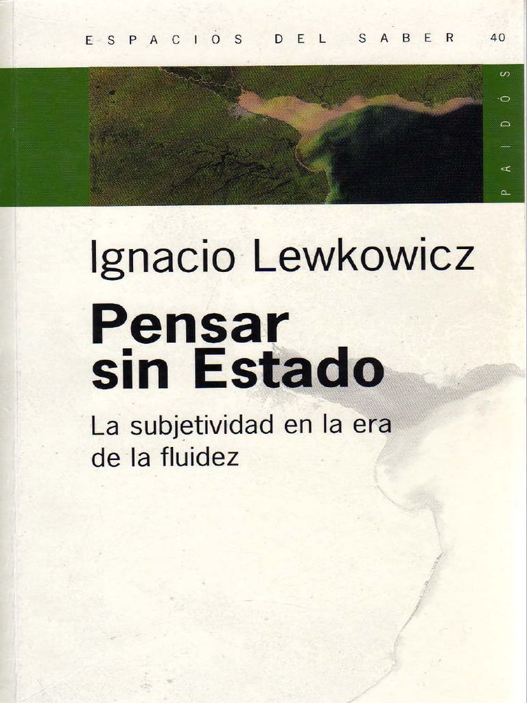 Lewkowicz Pensar Sin Estado | PDF | Pensamiento | Estado (política)