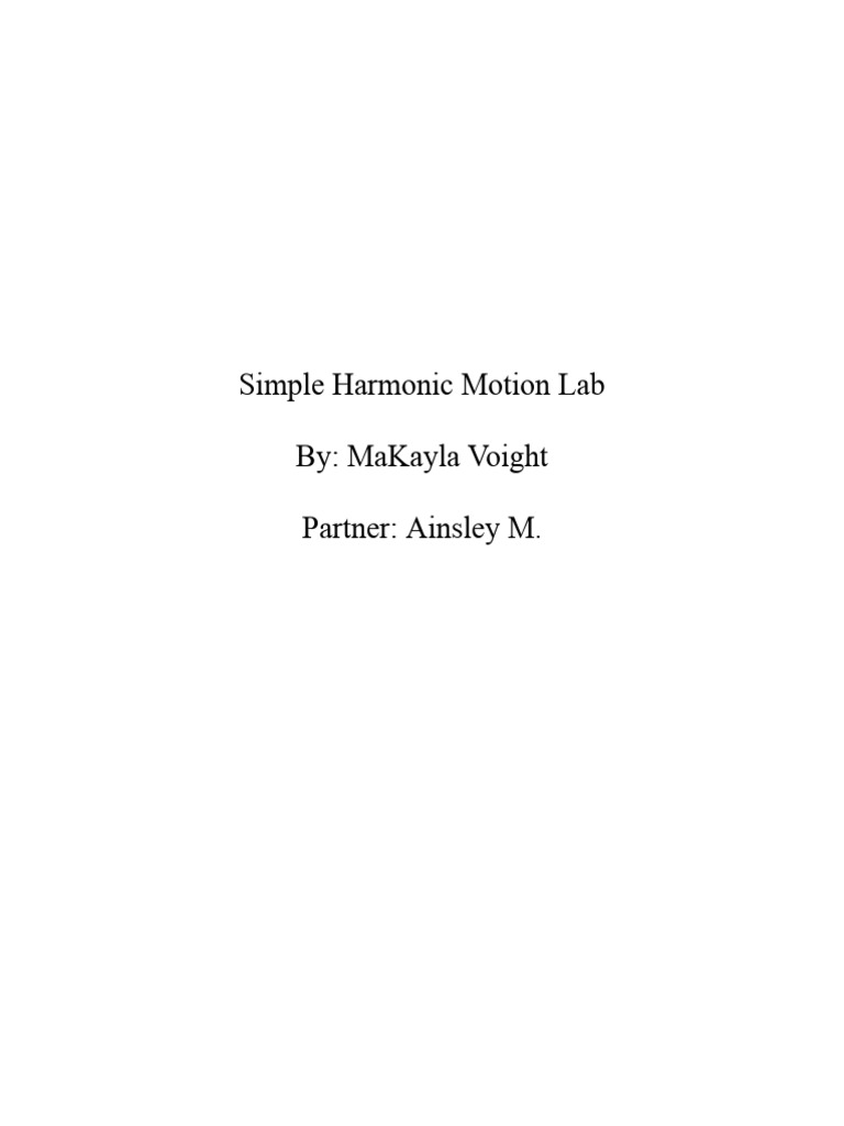 Simple Harmonic Motion Lab | PDF | Oscillation | Force