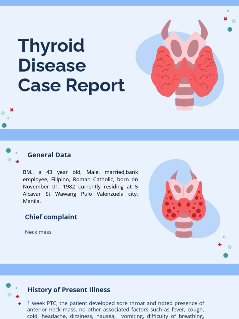 Thyroid Case (1) | PDF | Diseases And Disorders | Medical Specialties