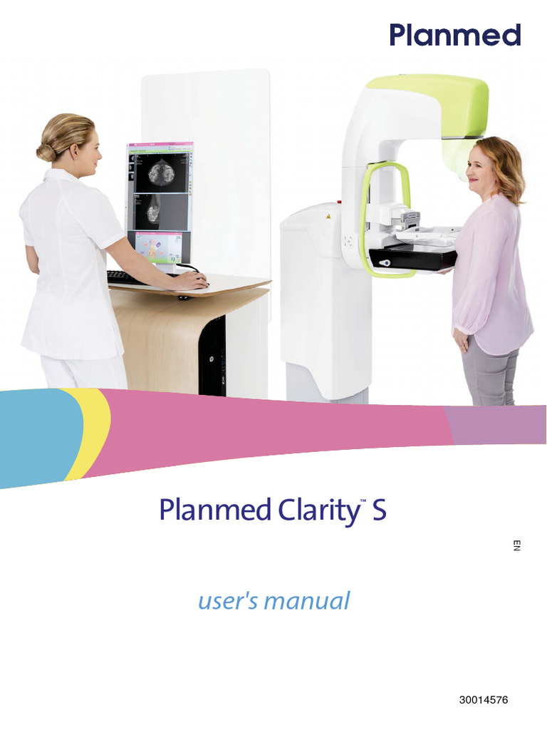 Planmed Clarity S User's Manual | PDF | Mammography | X Ray