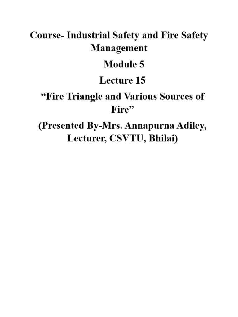 Lecture 15 Fire Triangle and Various Sources of Fire | PDF | Combustion ...