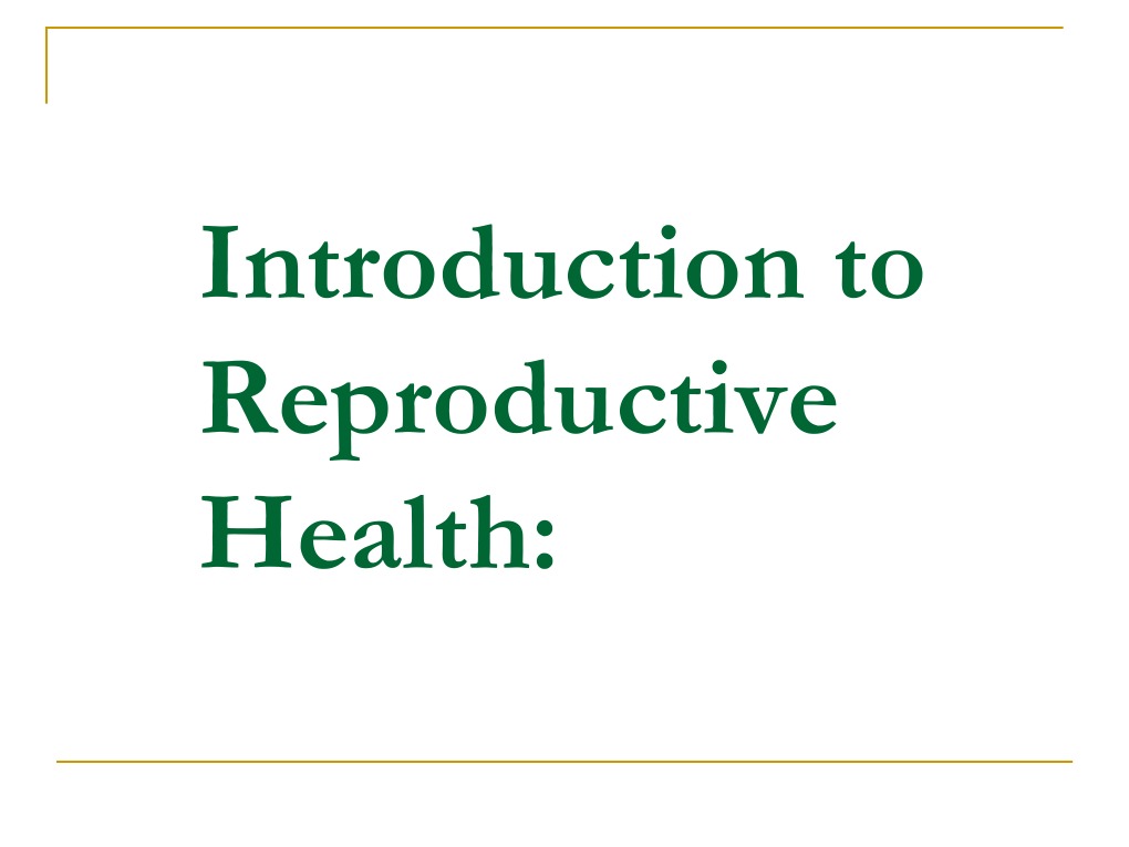 Introduction To Reproductive Health, Medical Students | PDF ...