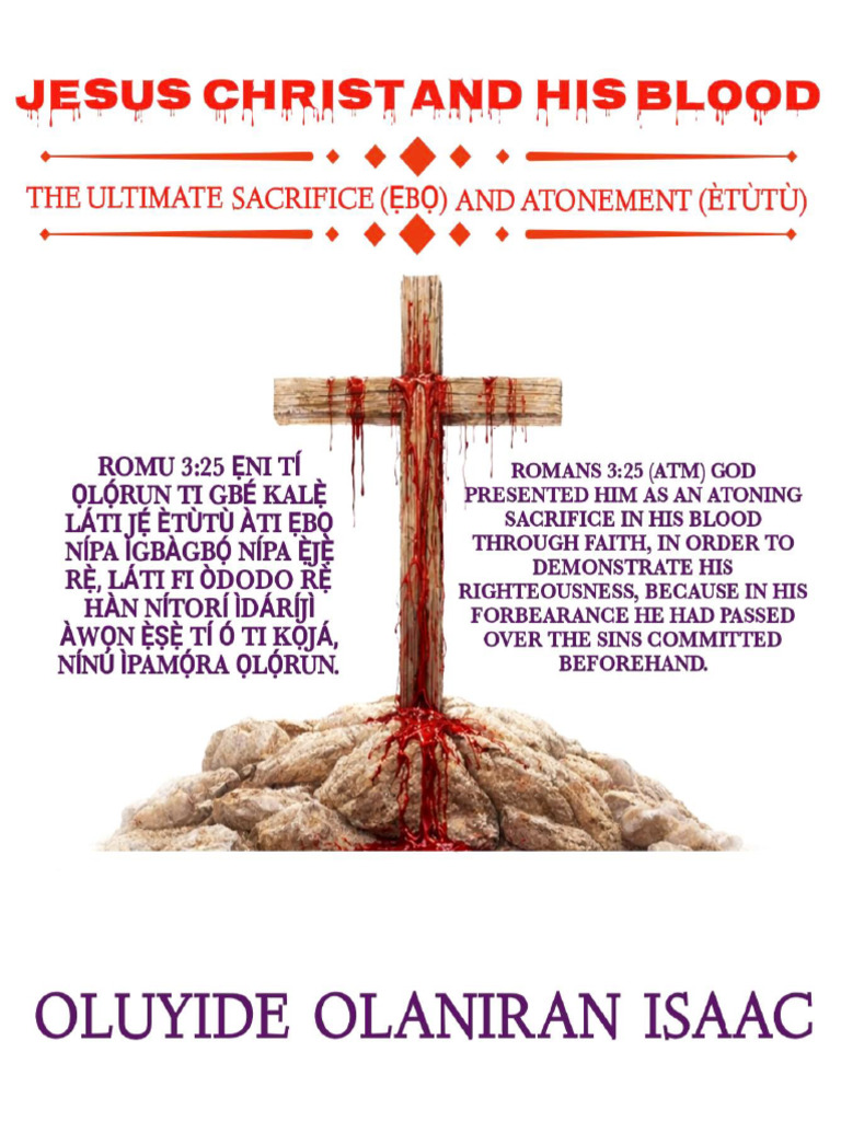 JESUS CHRIST AND HIS BLOOD THE ULTIMATE SACRIFICE (ẸBỌ) AND ATONEMENT ...