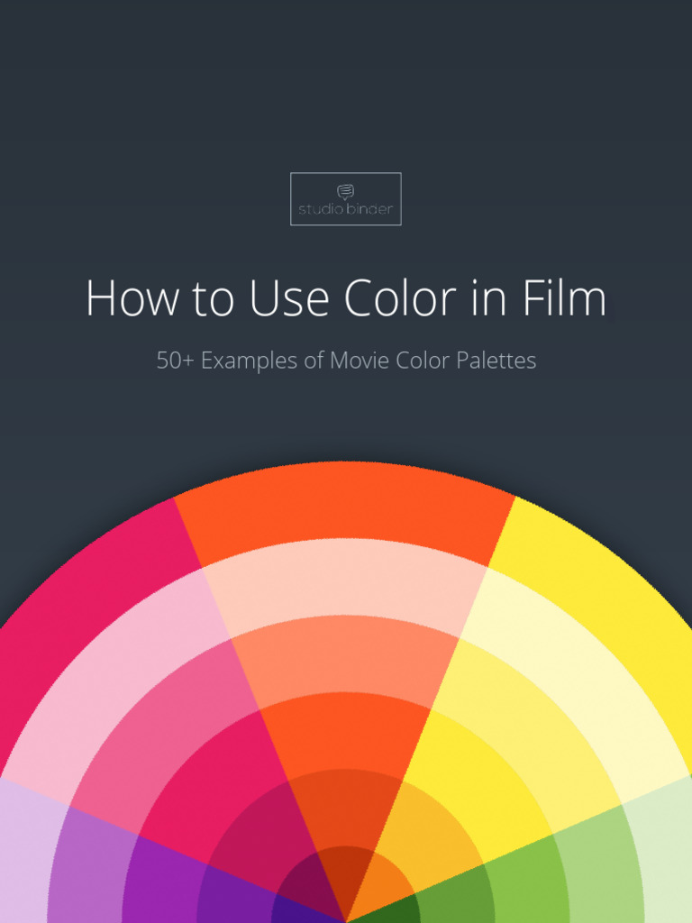 How to Use Color in Film - 50 Examples of Movie Color Palettes | PDF ...