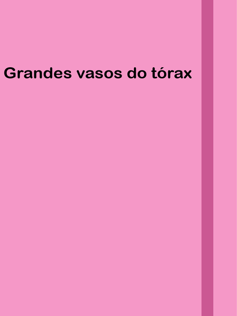 Anatomia Prática Grandes Vasos Do Tórax | PDF