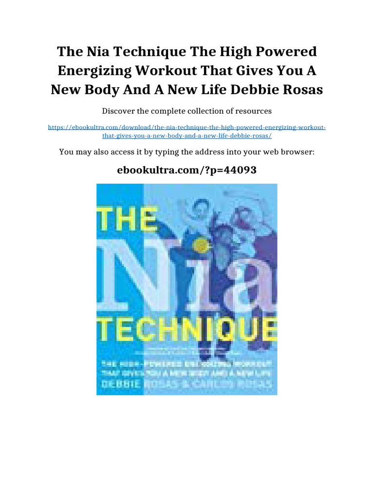 The Nia Technique The High Powered Energizing Workout that Gives You a ...