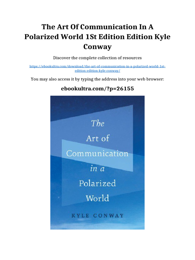 The Art Of Communication In A Polarized World 1st Edition Edition Kyle ...