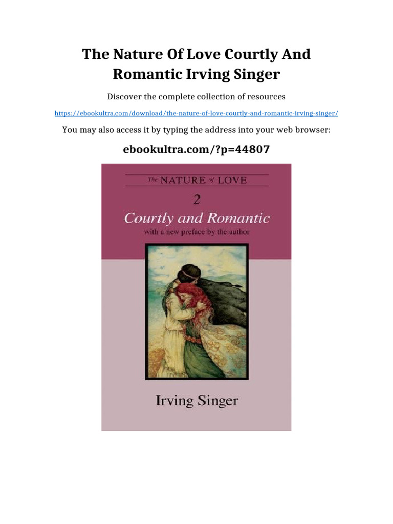 The Nature of Love Courtly and Romantic Irving Singer pdf available ...