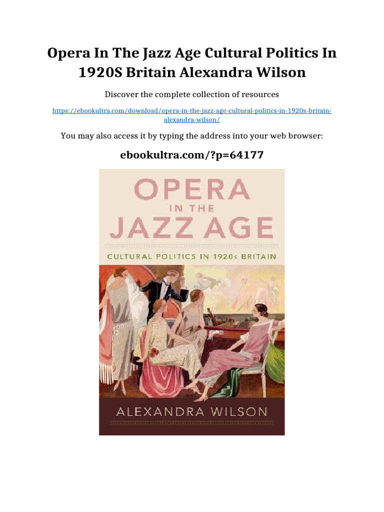 Opera in the Jazz Age Cultural Politics in 1920s Britain Alexandra ...