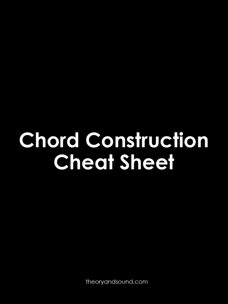 Chord Construction Cheat Sheet | PDF | Chord (Music) | Interval (Music)