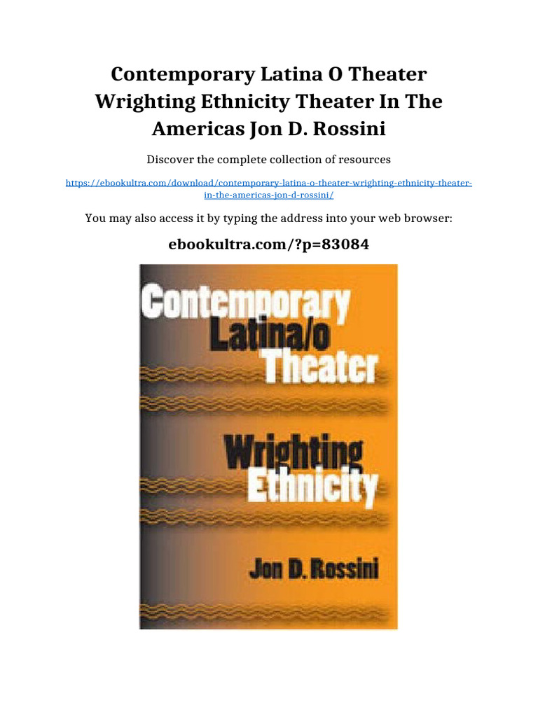 Contemporary Latina o Theater Wrighting Ethnicity Theater in the ...