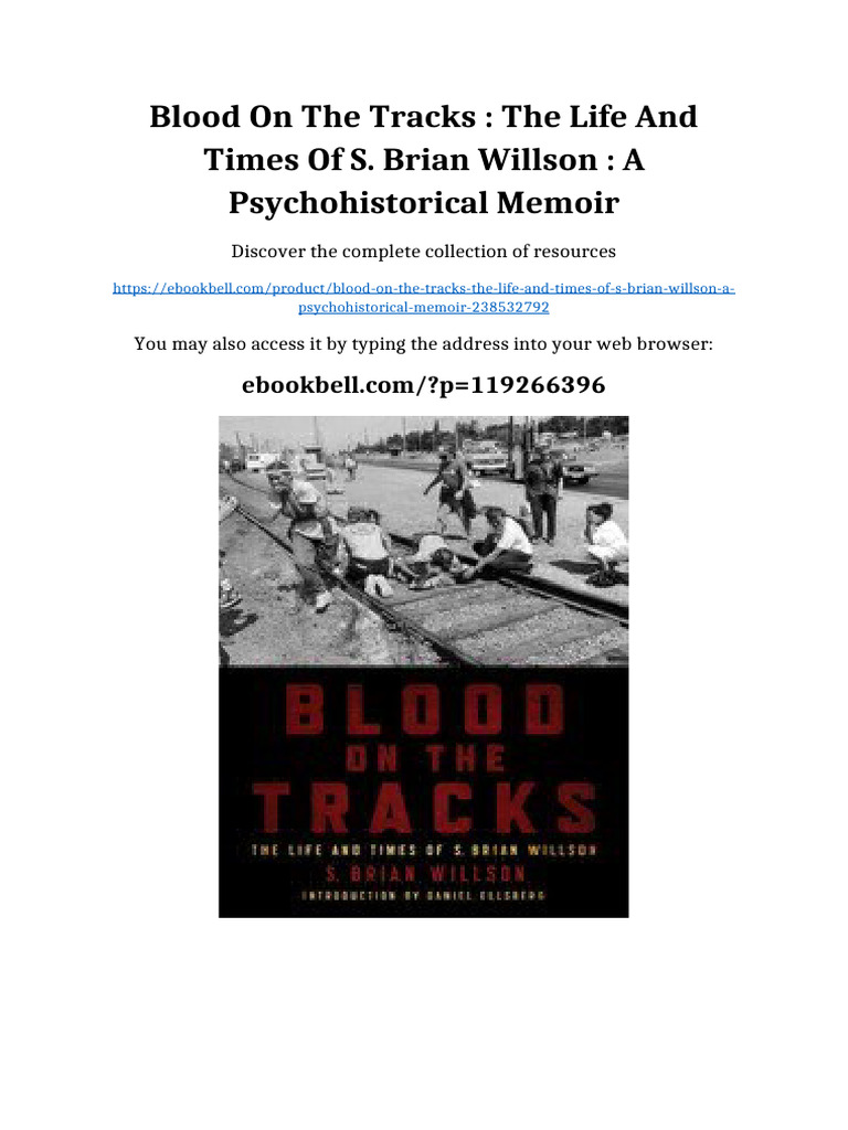 Blood on the tracks : the life and times of S. Brian Willson : a ...