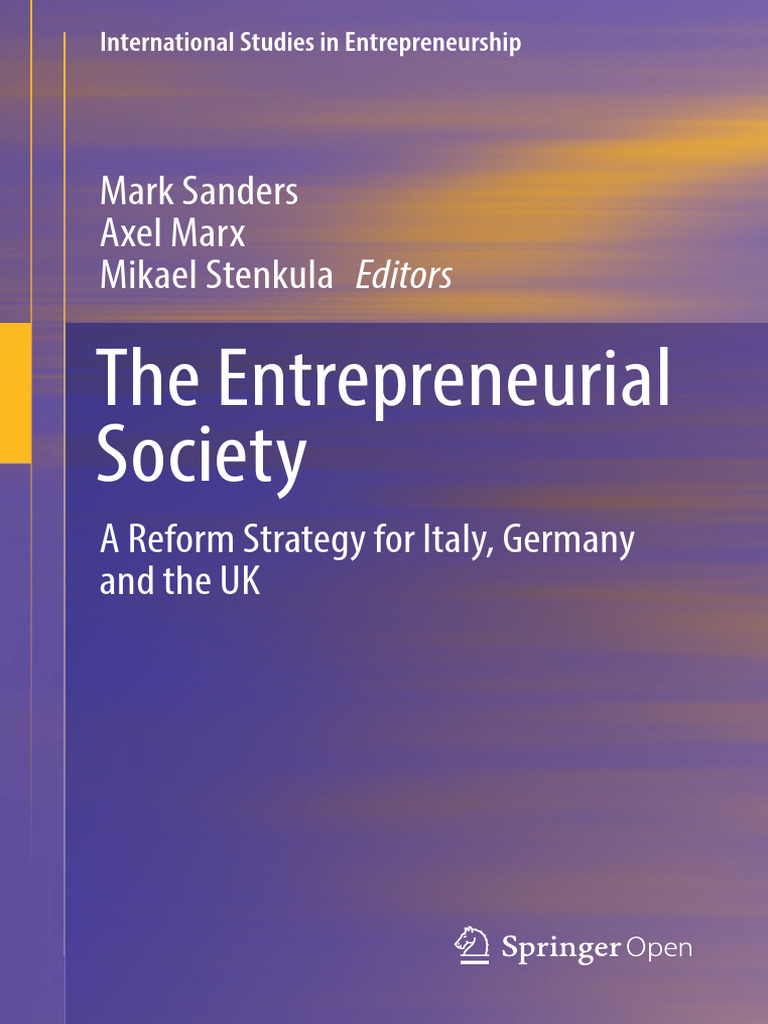 The Entrepreneurial Society Mark Sanders Axel Marx Mikael Stenkula ...