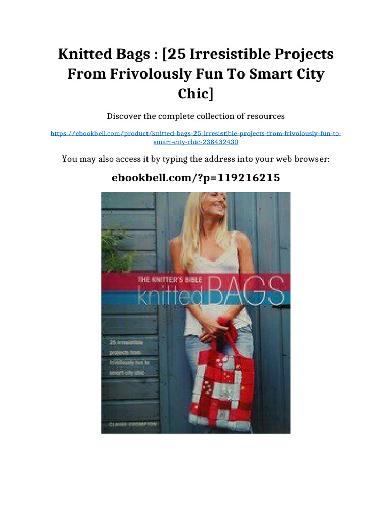 Knitted bags : [25 irresistible projects from frivolously fun to smart ...