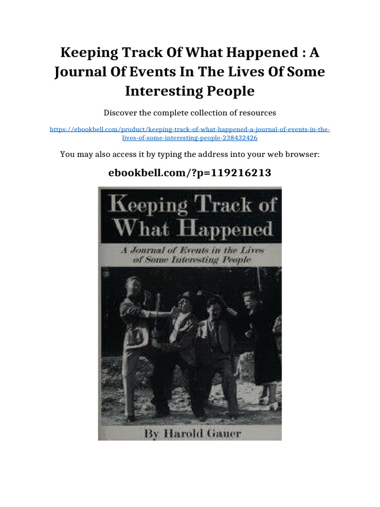 Keeping track of what happened : a journal of events in the lives of ...