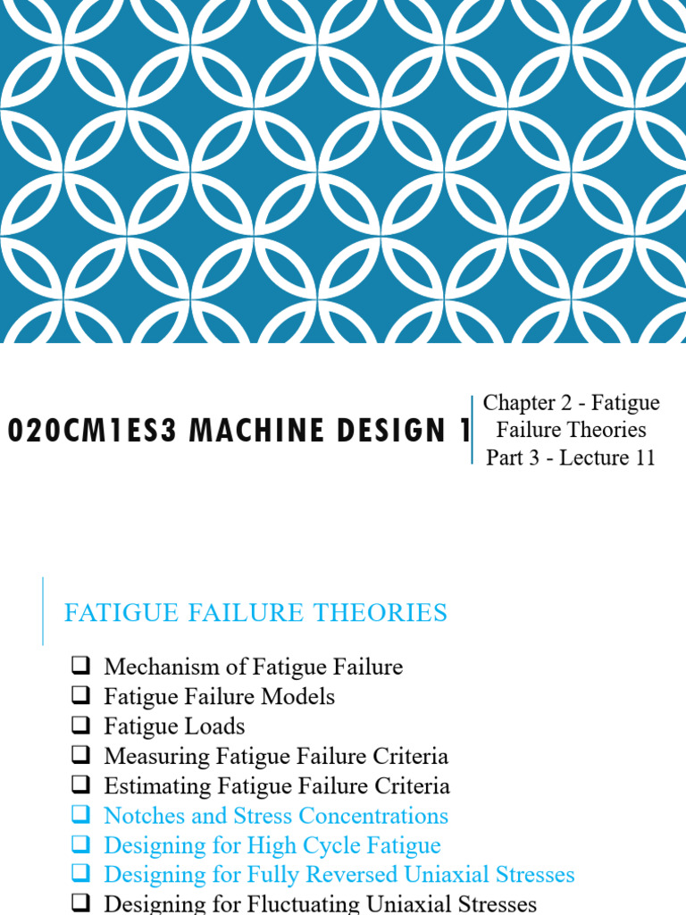 Lecture 11 - Chapter 2 - Fatigue Failure Theories - Part 3 | PDF ...