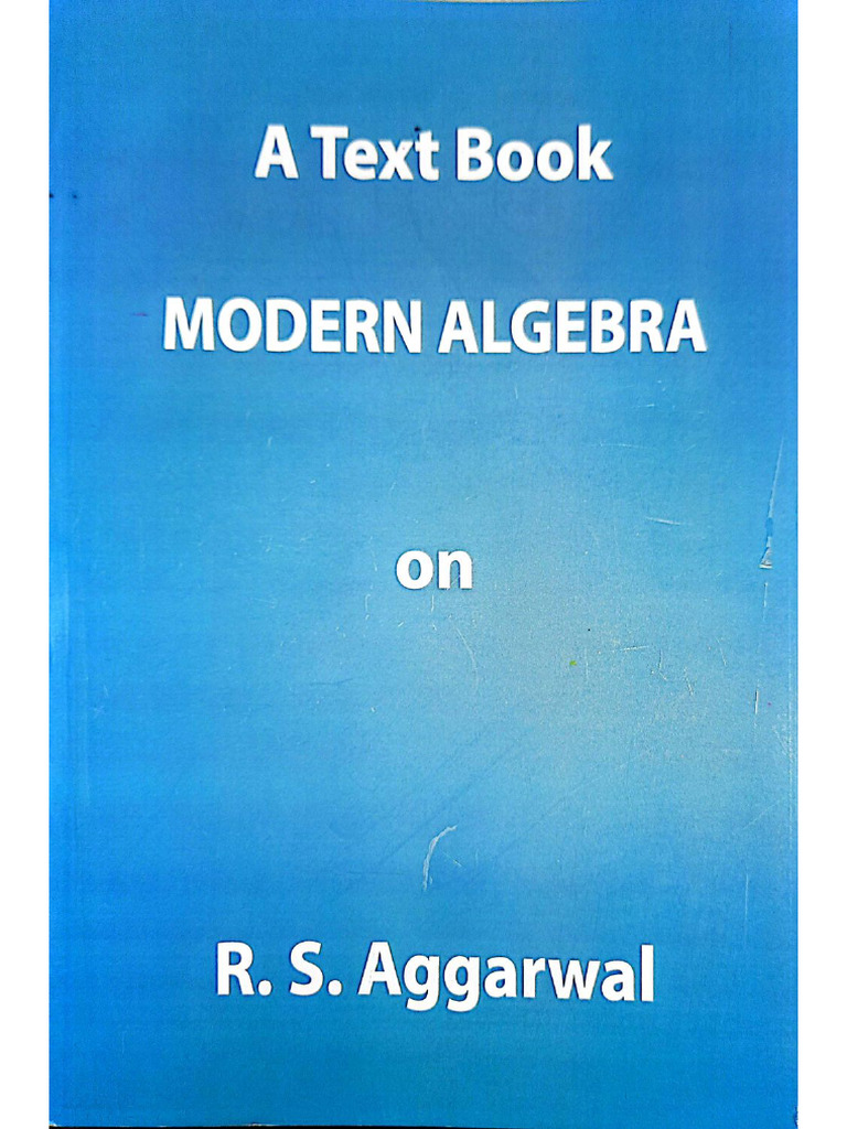 A Textbook On Modern Algebra by R.S. Aggarwal | PDF