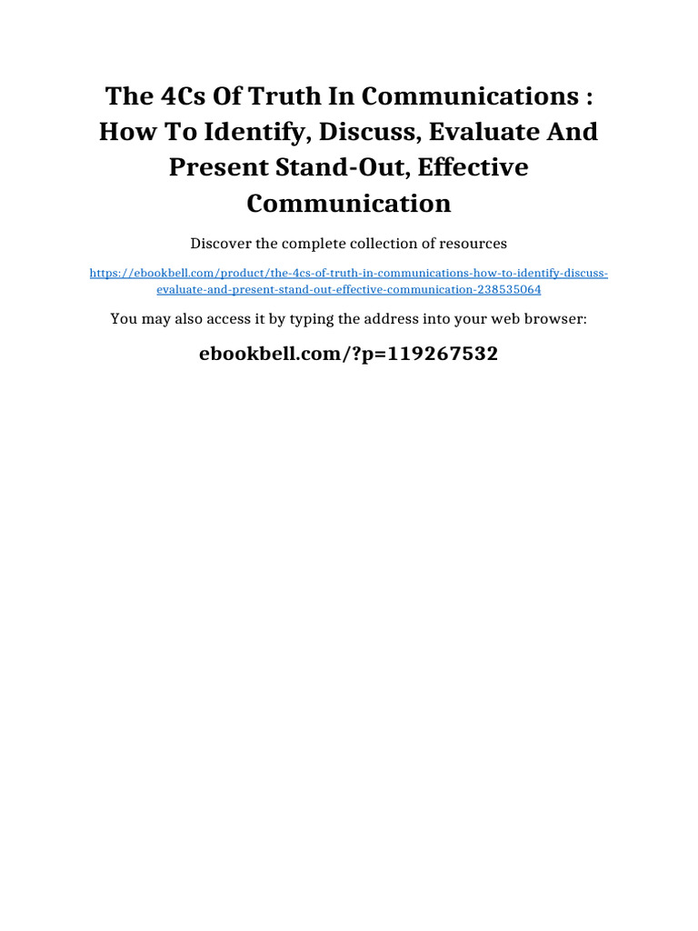 The 4Cs of truth in communications : how to identify, discuss, evaluate ...