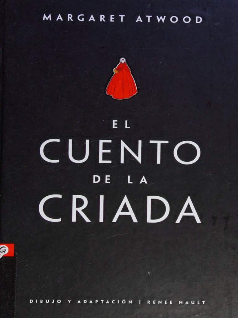 El Cuento de La Criada -- Margaret Atwood, Renee Nault -- 2020 ...