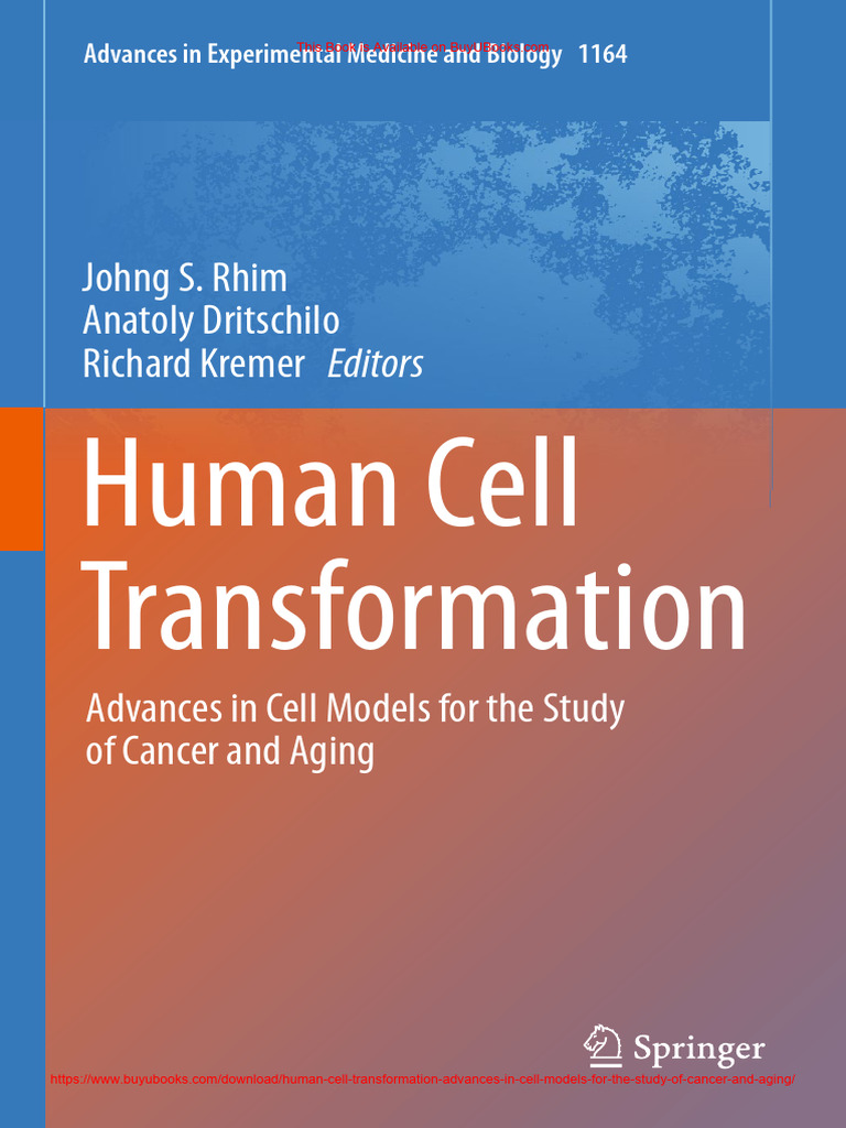 Human Cell Transformation Advances in Cell Models for the Study of ...