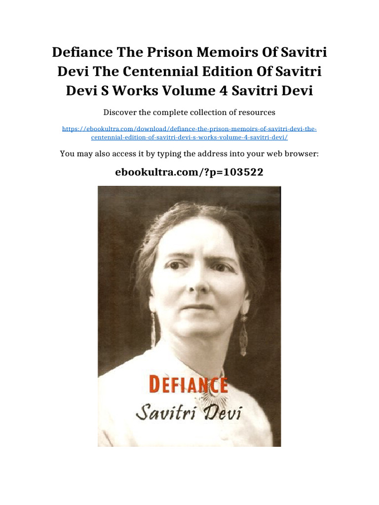Defiance The Prison Memoirs of Savitri Devi The Centennial Edition of ...