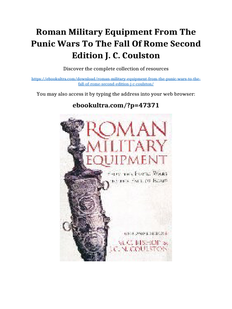 Roman Military Equipment from the Punic Wars to the Fall of Rome Second ...