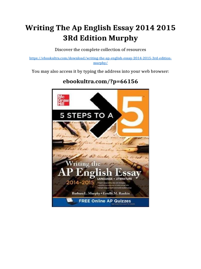 Writing The AP English Essay 2014 2015 3rd Edition Murphy Full Chapters ...